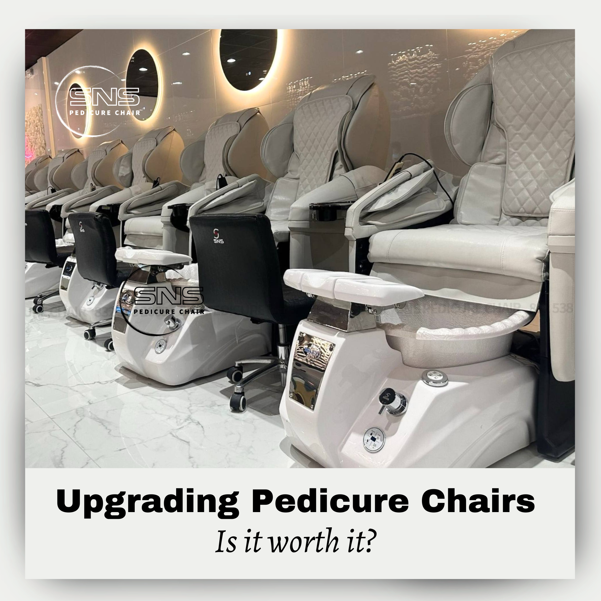Upgrading your Pedicure Chairs: Is it worth it? – SNS Pedicure